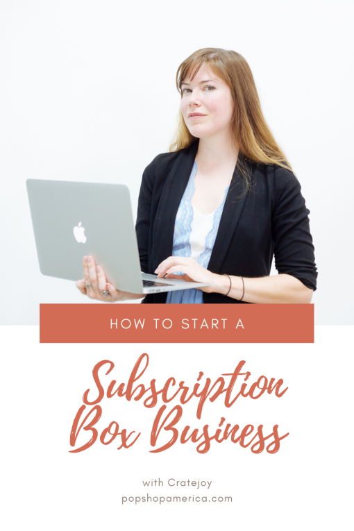 How to Start a Subscription Box Business with Cratejoy