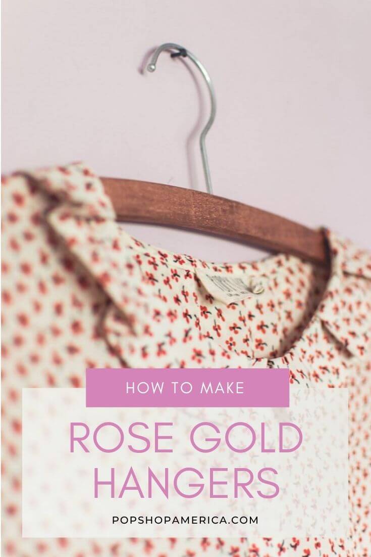 Simple DIY Rose Gold Hangers